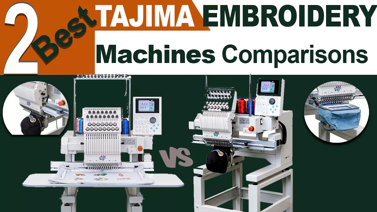 2 Best Tajima Embroidery Machines Comparisons - Zdigitizing