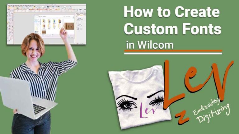 How To Create Custom Fonts In Wilcom | 5 Actionable Steps