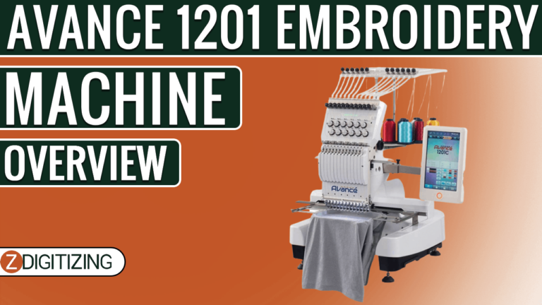 AVANCE 1201C Embroidery Machine Overview|Zdigitizing